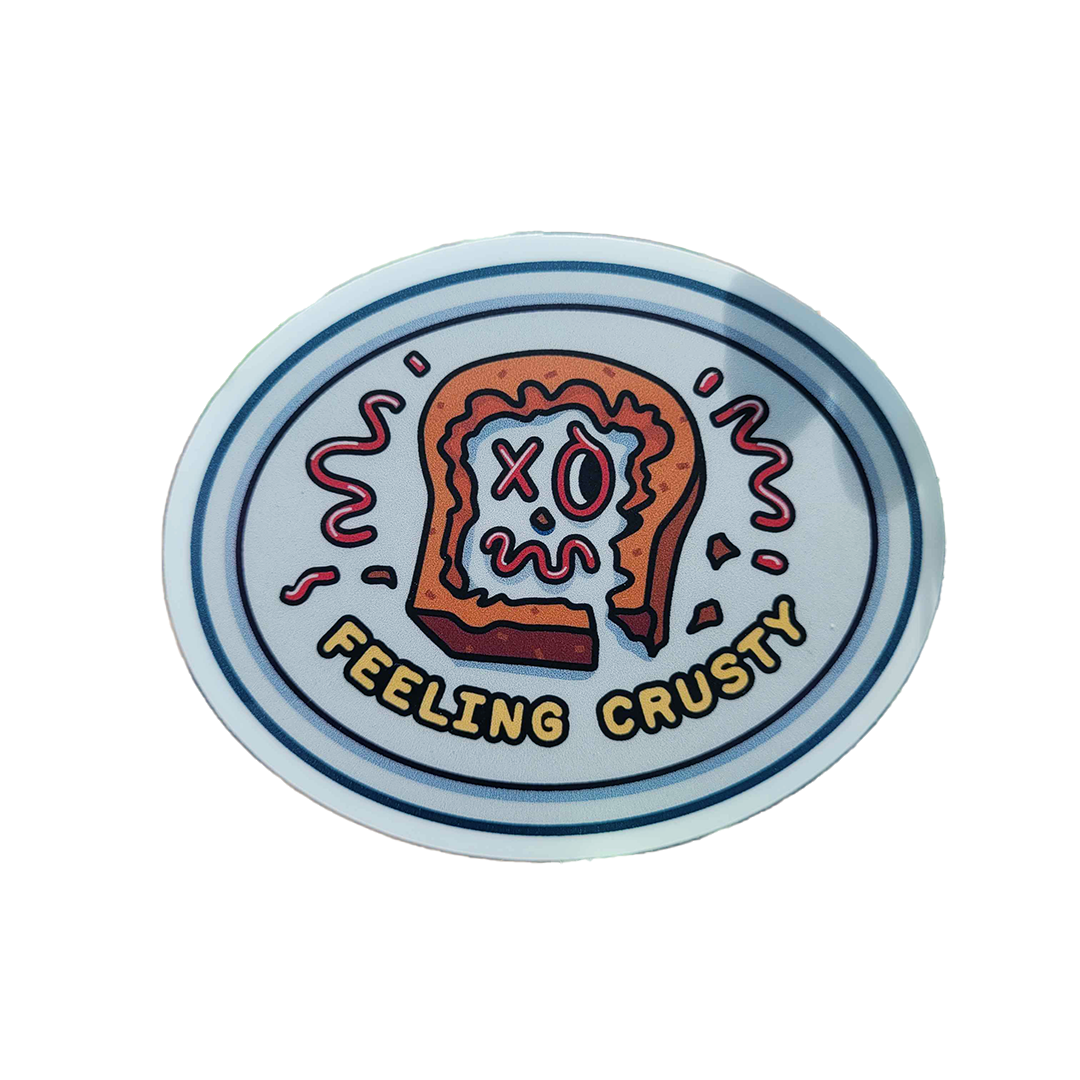 Feeling Crusty Vinyl Sticker by Ema @tempura.mayo | Slice - Shop ...