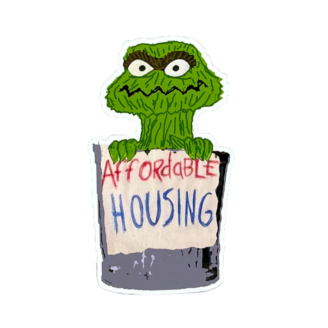 Affordable Housing Sticker by @theweirdohero | Slice - Shop, Gallery ...
